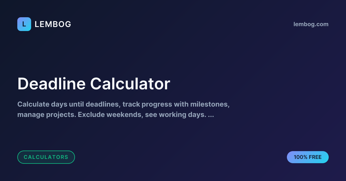 Free Deadline Calculator - Track Projects & Due Dates | Lembog