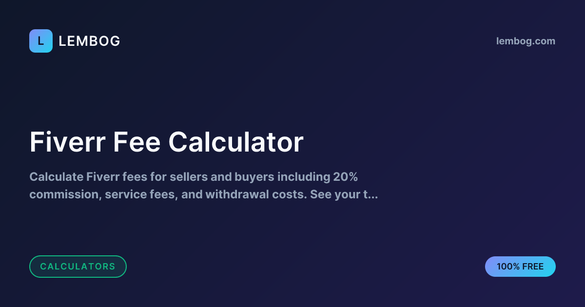 Free Fiverr Fee Calculator - Calculate Seller & Buyer Fees | Lembog