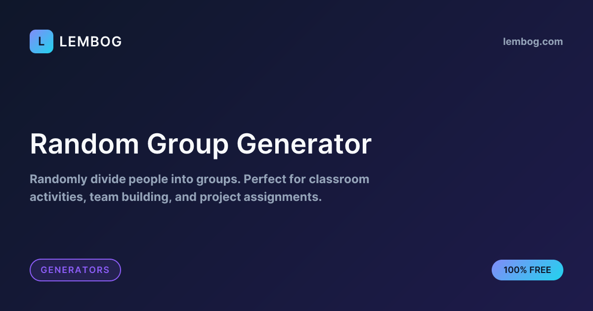 Free Random Group Generator - Divide into Teams | Lembog