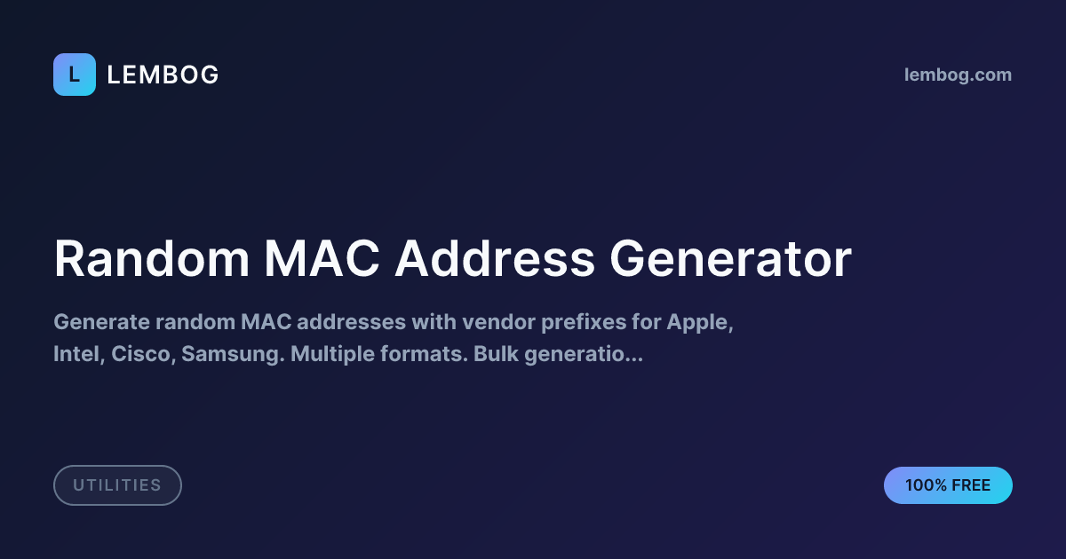 Free Random MAC Address Generator - Multiple Formats | Lembog
