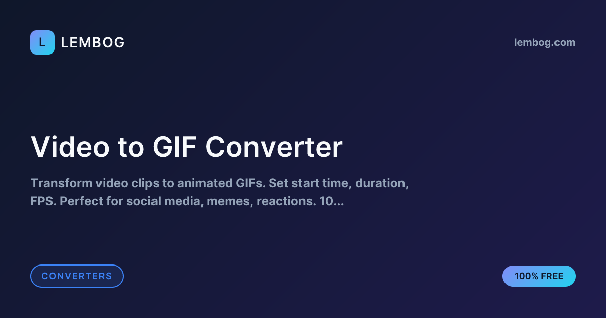 Free Video to GIF Converter - Convert MP4 to Animated GIF | Lembog