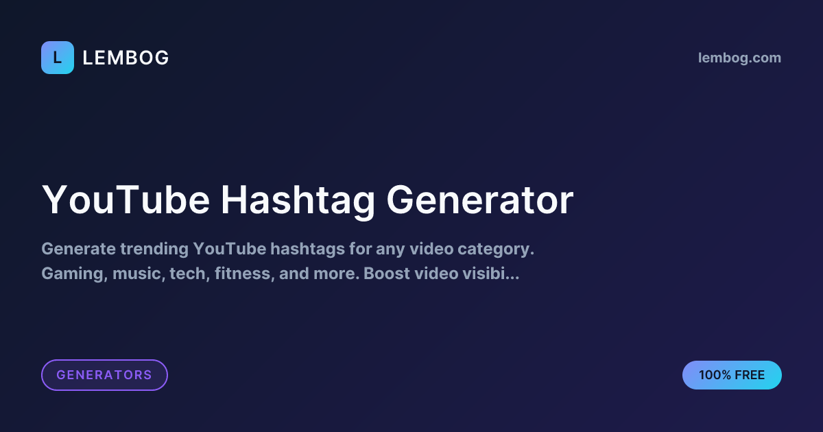 Free YouTube Hashtag Generator - Trending Video Hashtags | Lembog